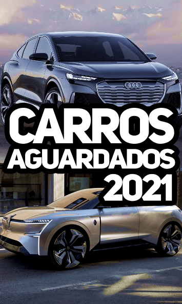 Carros 2021: Lançamentos mais aguardados (Fotos e Preços) — GARAGEM 360